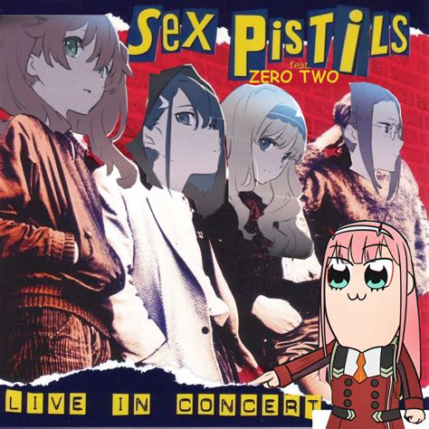 Sex Pistils Rdarlinginthefranxx