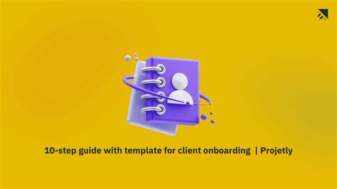 10 Step Guide To New Client Onboarding Template Included