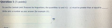 Solved To Use The Central Limit Theorem For Proportions The