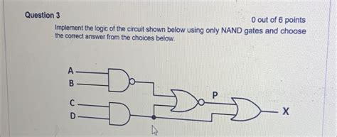 Question 30 Out Of 6 PointsImplement The Logic Of Chegg
