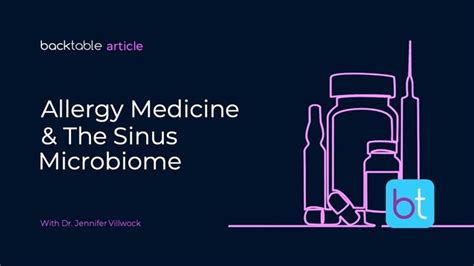 Allergy Medicine And The Sinus Microbiome