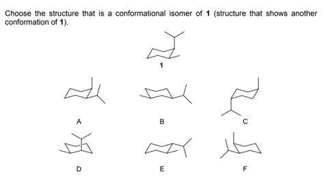 Solved Choose The Structure That Is A Conformational Isomer