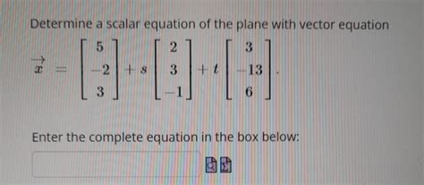 Determine A Scalar Equation Of The Plane With Vector