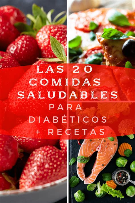 Las 20 comidas saludables para diabéticos recetas Recetas para