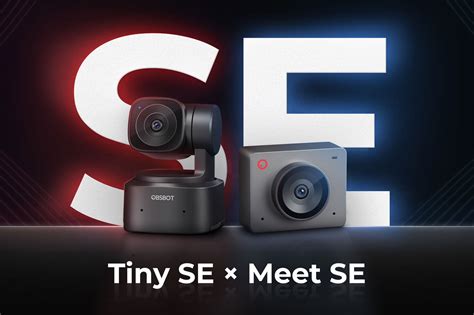 Obsbot Meet Se Et Tiny Se Webcams Full Hd 100 Fps Intelligentes