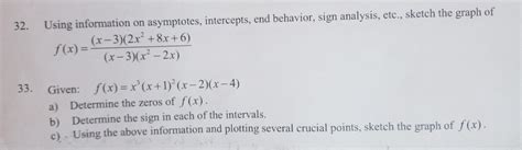 solved 32 using information on asymptotes intercepts end