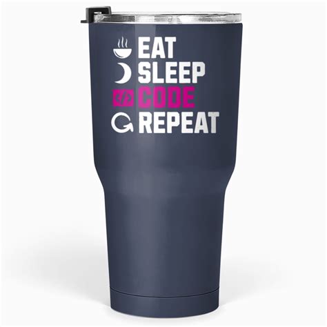 Eat Sleep Code Repeat Programmer Coding Quote Trends Gift Tumblers 30