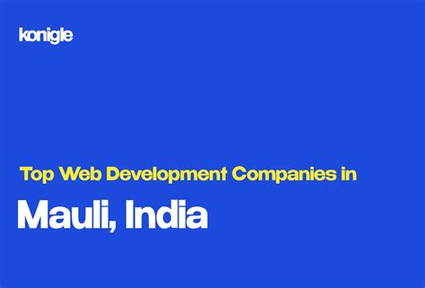 Top 15 Web Development Companies In Mauli India