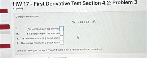 solved hw 17 first derivative test section 4 2 problem 3