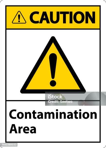 Contamination Area Caution Sign On White Background Stock Illustration