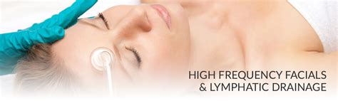 High Frequency Facials Lymphatic Drainage Derm Essentials Medi Spa