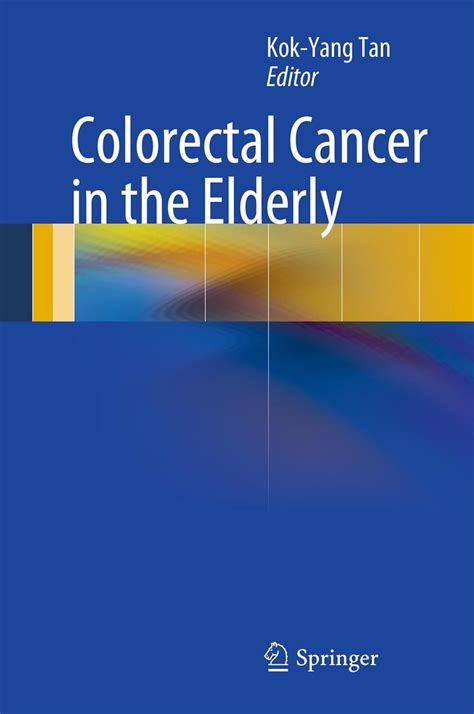 Colorectal Cancer In The Elderly E Book Frohberg