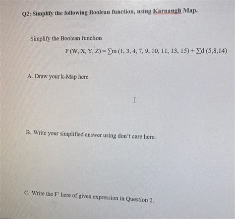 Solved Q2 Simplify The Following Boolean Function Using