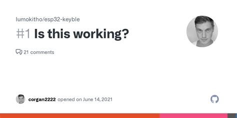 Is This Working · Issue 1 · Lumokithoesp32 Keyble · Github