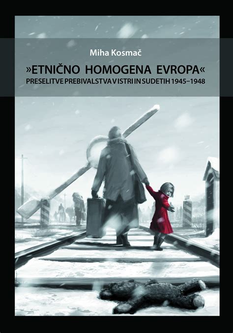 Miha Kosmač EtniČno Homogena Evropa Zrs Koper