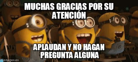 Gracias Por Su Atencion Meme