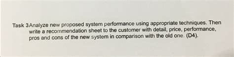 Solved Task Analyze New Proposed System Performance Using Chegg