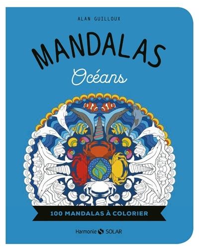 Mandalas océan mandalas à colorier de Alan Guilloux Loisirs Coloriage anti stress