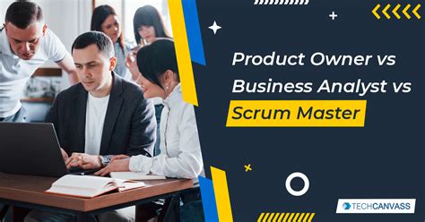 Product Owner Vs Business Analyst Vs Scrum Master Business Analysis Blog
