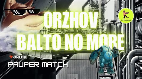 Pauper Match Orzhov Affinity BALTO NO MORE Diciamo Basta Alla