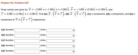 solved chapter 03 problem 037 three vectors are given by à