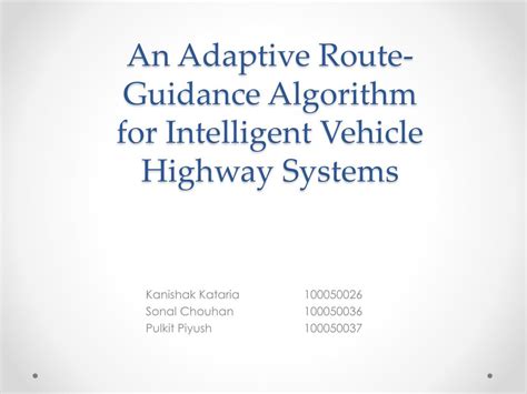 Ppt An Adaptive Route Guidance Algorithm For Intelligent Vehicle
