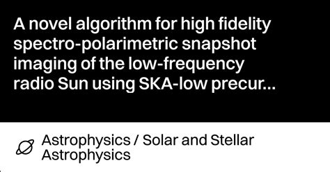 A Novel Algorithm For High Fidelity Spectro Polarimetric Snapshot Imaging Of The Low Frequency