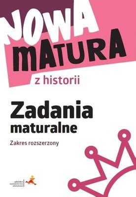 Nowa Matura 2024 Historia Arkusze Zakres Rozszerzony 15216228769