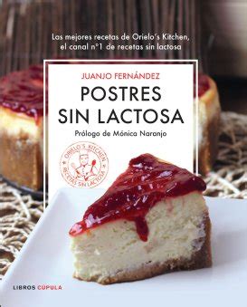 TARTAS SIN LACTOSA Página 3 de 3 Recetas sin lactosa Orielo s Kitchen