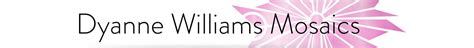 Dyanne Williams Mosaics
