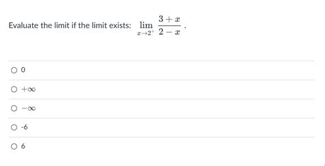solved 3 x x 2 2 x evaluate the limit if the limit