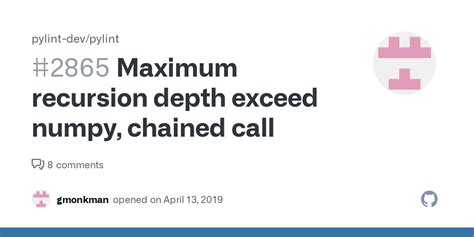 Maximum Recursion Depth Exceed Numpy Chained Call · Issue 2865