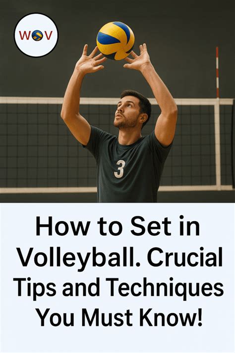 How To Set In Volleyball Crucial Tips And Techniques You Must Know Wonder Of Volleyball