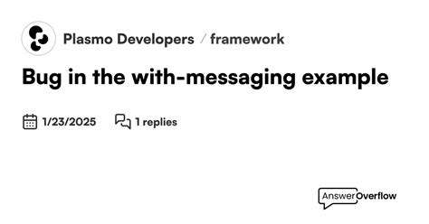 Bug In The With Messaging Example 🧩 Plasmo Developers