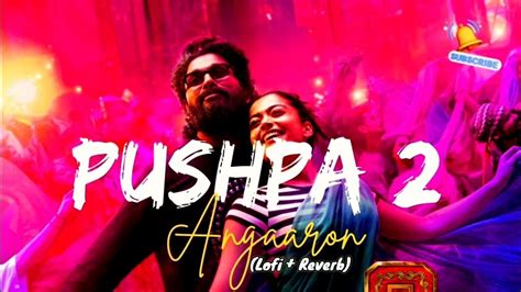 Angaaron The Couple Song Lyrics L Pushpa 2 The Rule L Allu Arjun L