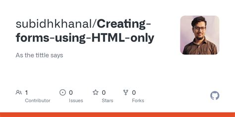 GitHub Subidhkhanal Creating Forms Using HTML Only As The Tittle Says