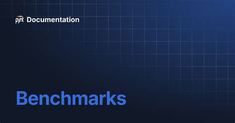 Benchmarks Documentation