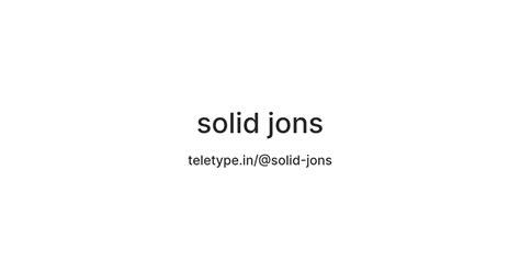 Solid Jons — Teletype