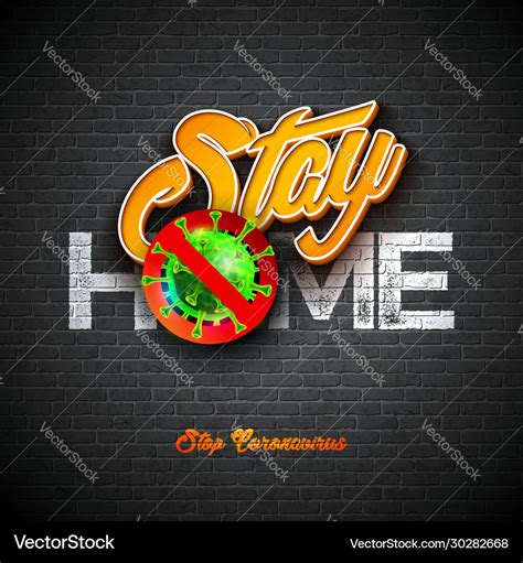 Stay Home Stop Coronavirus Design With Covid 19 Vector Image