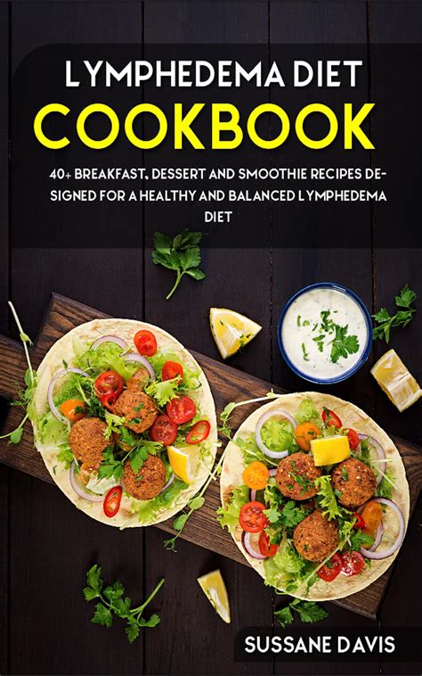 Lymphedema Diet 40 Breakfast Dessert And Smoothie Recipes Designed