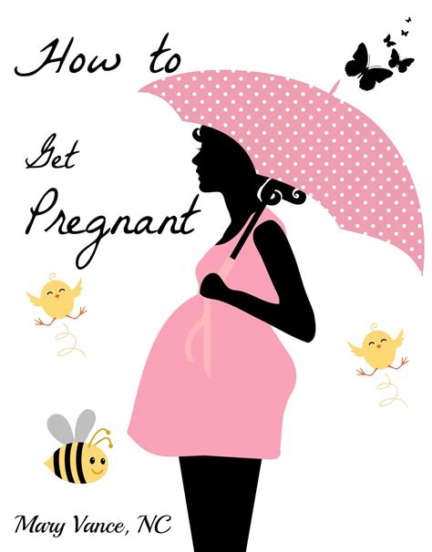 How To Get Pregnant Mary Vance Nc