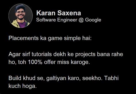 Karan Saxena On Linkedin Stop Watching Development Tutorials They Won