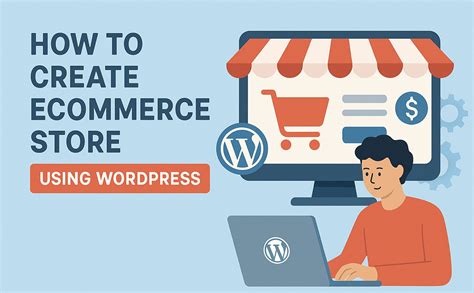 How To Build A Wordpress Ecommerce Store Without Wasting Time Or Money Wordpress Ecommerce