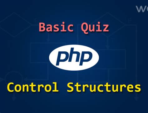 PHP Basics Quiz Questions For Data Type And Control Structures Webmull