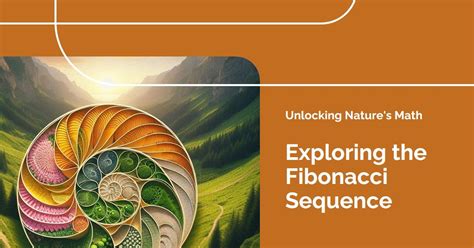 The Fibonacci Sequence Unlocking The Code Behind Natures Math