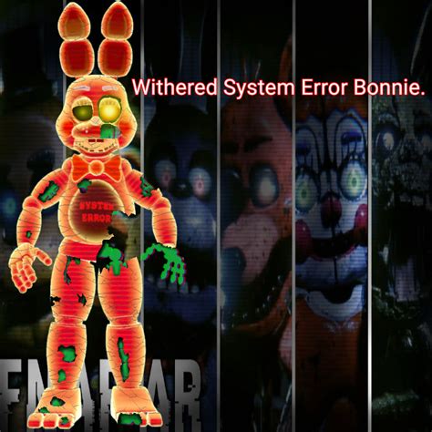Withered System Error Bonnie By Smartczombie On Deviantart