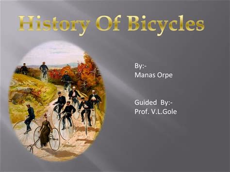 History Of Bicycle By Manas Orpe Ppt