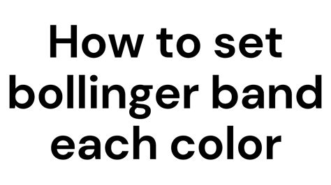 Metatrader How To Set Bollinger Band Each Color Youtube