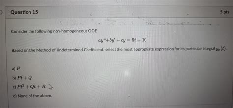 Solved Consider The Following Non Homogeneous Ode