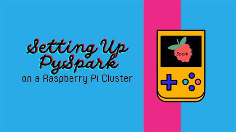 dirk steynberg on linkedin setting up pyspark on raspberry pi cluster